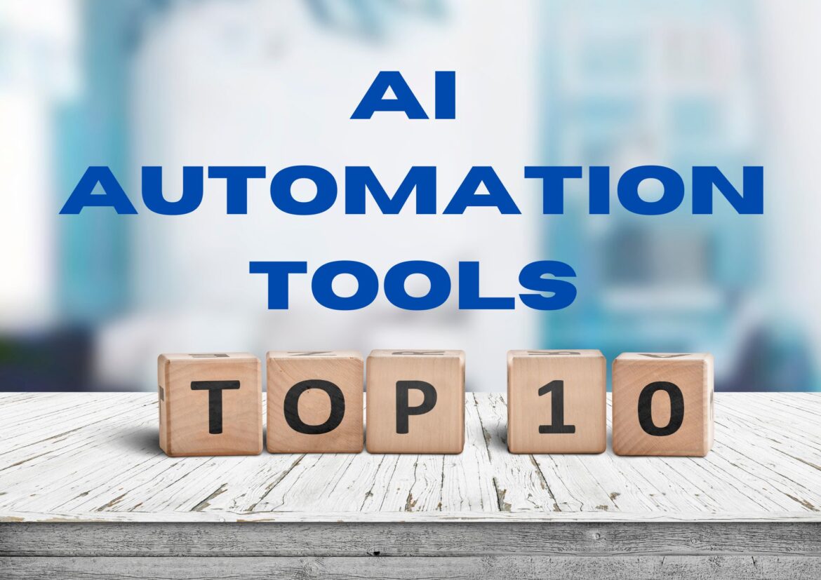 Top 10 AI Automation Tools Transforming Business Processes Top 10 AI Automation Tools Transforming Business Processes